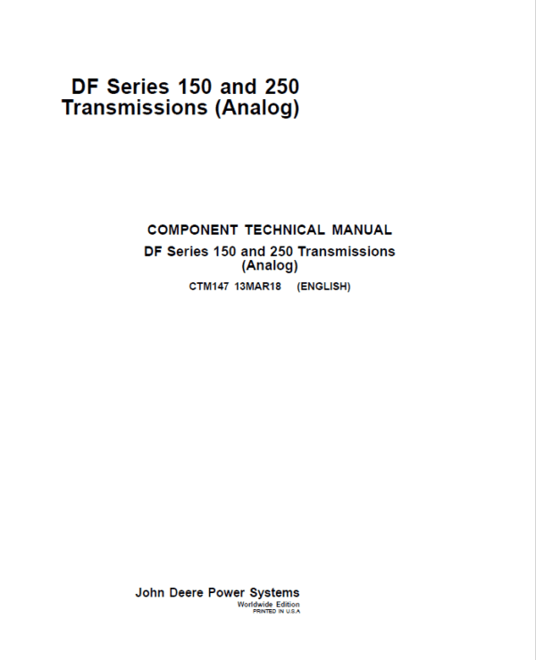 John Deere DF Series 150, 250 Transmissions (Analog) Repair Manual ...